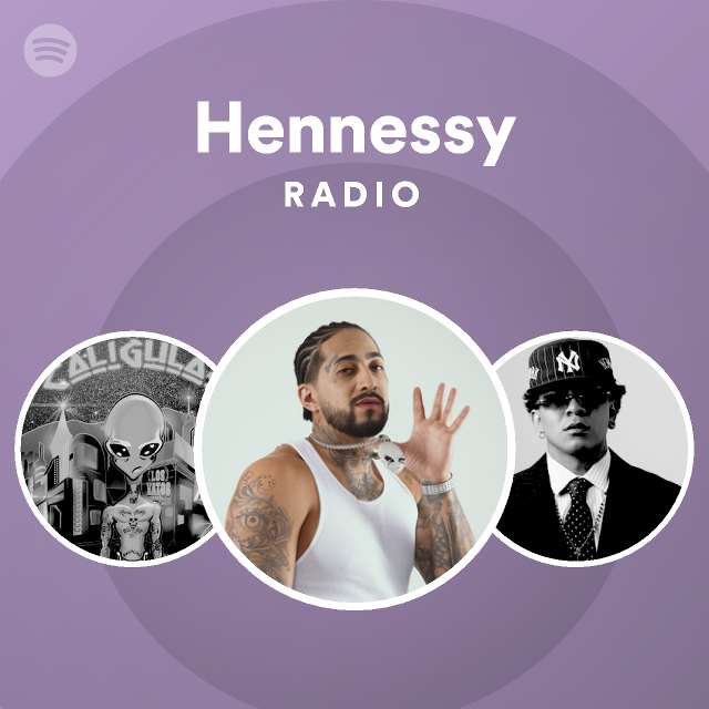 Hennessy Radio | Spotify Playlist