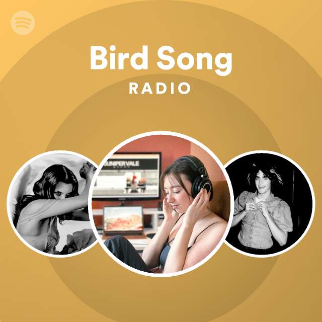 Bird Song Radio - playlist by Spotify | Spotify