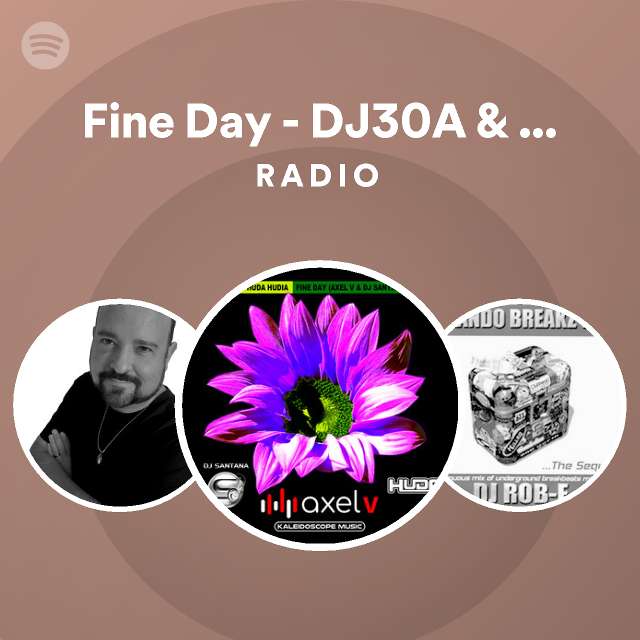 Fine Day - DJ30A & Huda 2021 Remix Radio - playlist by Spotify | Spotify