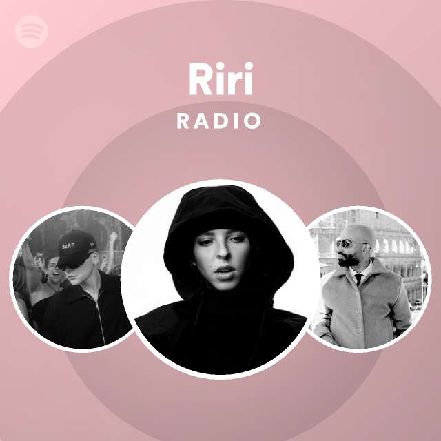 Riri Radio - playlist by Spotify | Spotify
