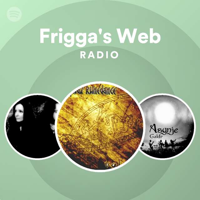 Frigga's Web Radio - playlist by Spotify | Spotify