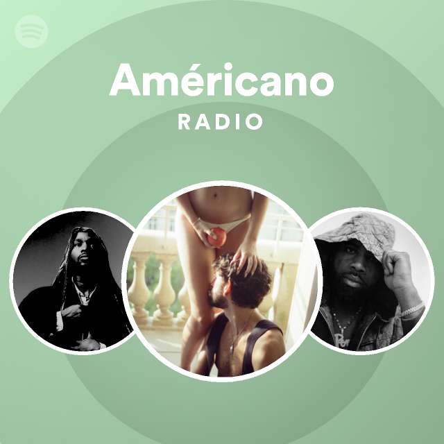 Américano Radio - playlist by Spotify | Spotify