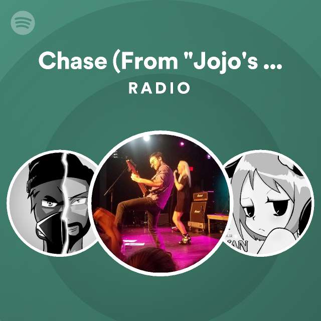 Chase (From "Jojo's Bizarre Adventure: Diamond Is Unbreakable") Radio ...