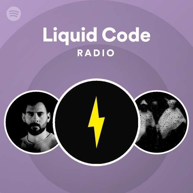 Liquid Code Radio - playlist by Spotify | Spotify