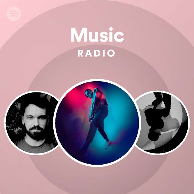 Music Radio - playlist by Spotify | Spotify