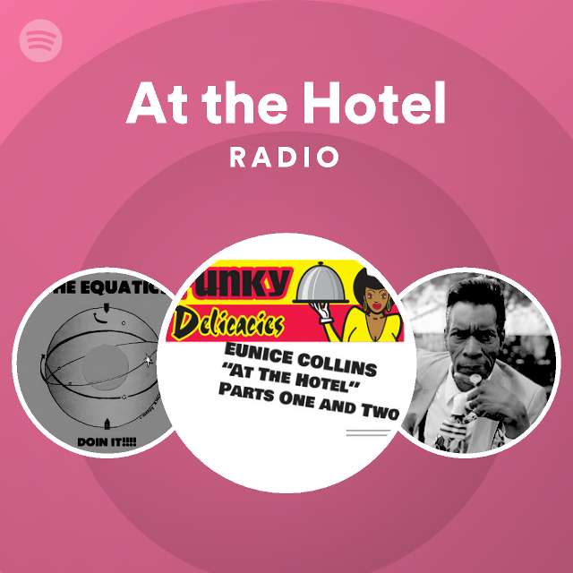 At the Hotel Radio - playlist by Spotify | Spotify