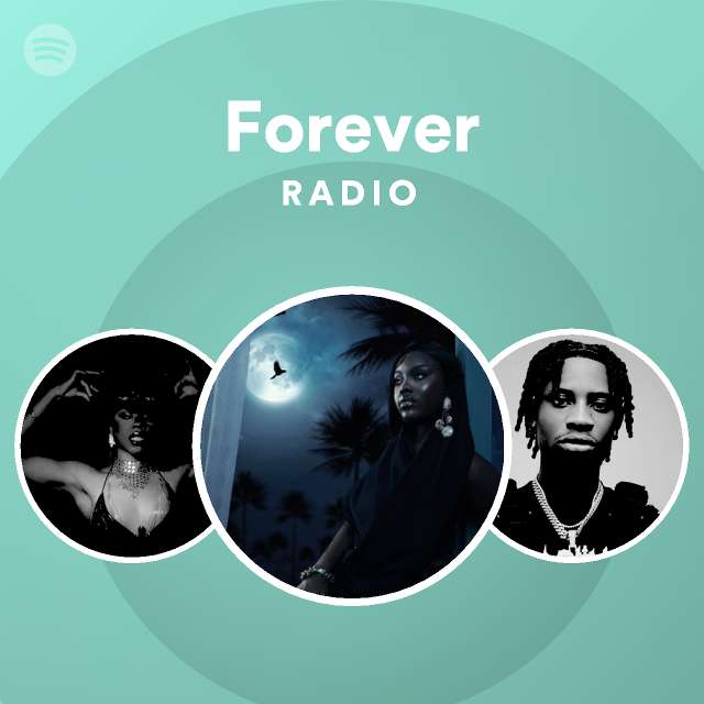 Forever Radio - playlist by Spotify | Spotify