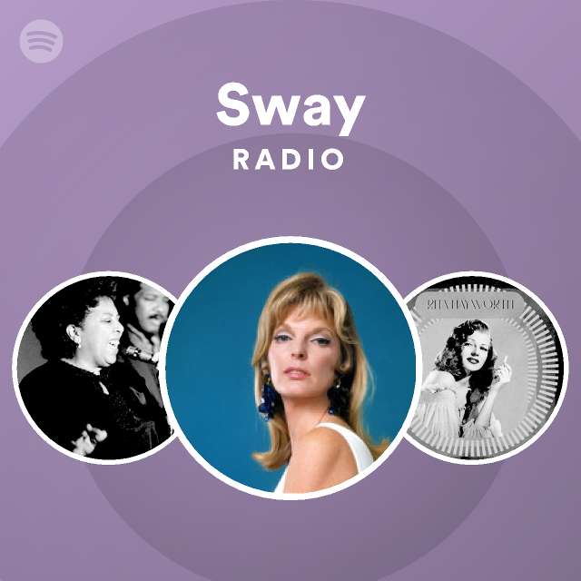 Sway Radio - playlist by Spotify | Spotify