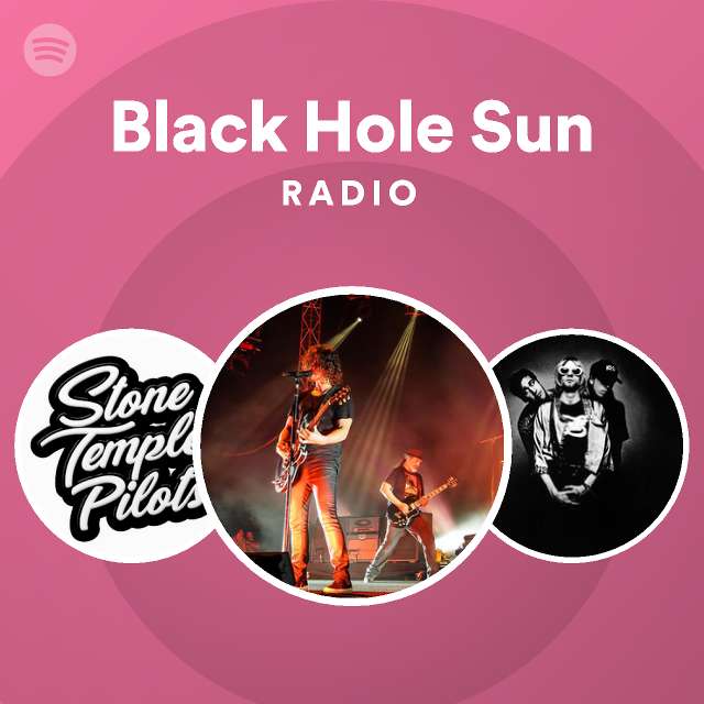 Black Hole Sun Radio - playlist by Spotify | Spotify