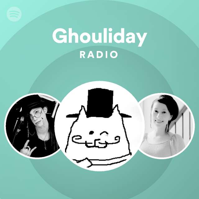 Ghouliday Radio Spotify Playlist