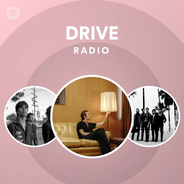DRIVE Radio - playlist by Spotify | Spotify