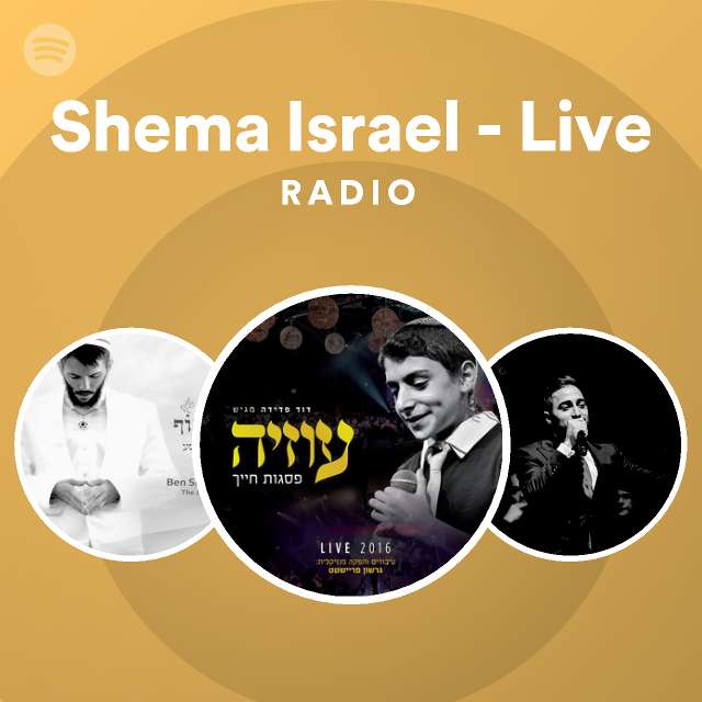 Shema Israel - Live Radio - playlist by Spotify | Spotify