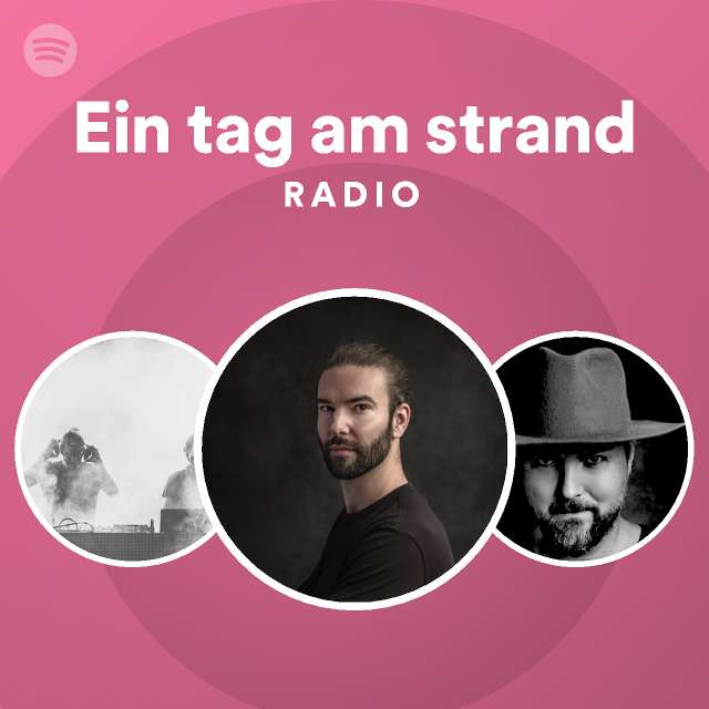 Ein tag am strand Radio - playlist by Spotify | Spotify