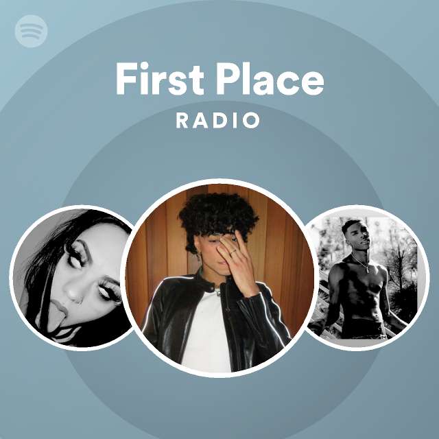 First Place Radio - playlist by Spotify | Spotify