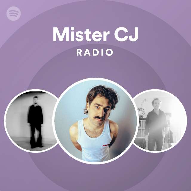 Mister CJ Radio | Spotify Playlist