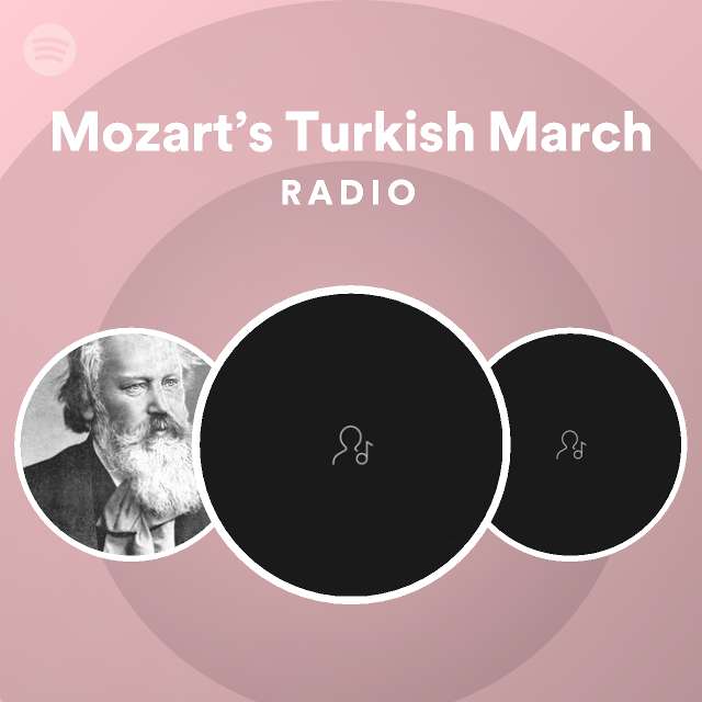 Mozart’s Turkish March Radio - playlist by Spotify | Spotify
