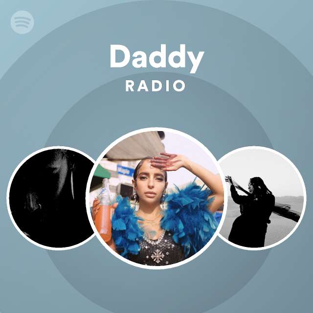 Daddy Radio - playlist by Spotify | Spotify