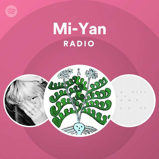 Mi-yan Radio - playlist by Spotify | Spotify