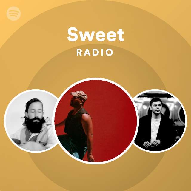 Sweet Radio - playlist by Spotify | Spotify