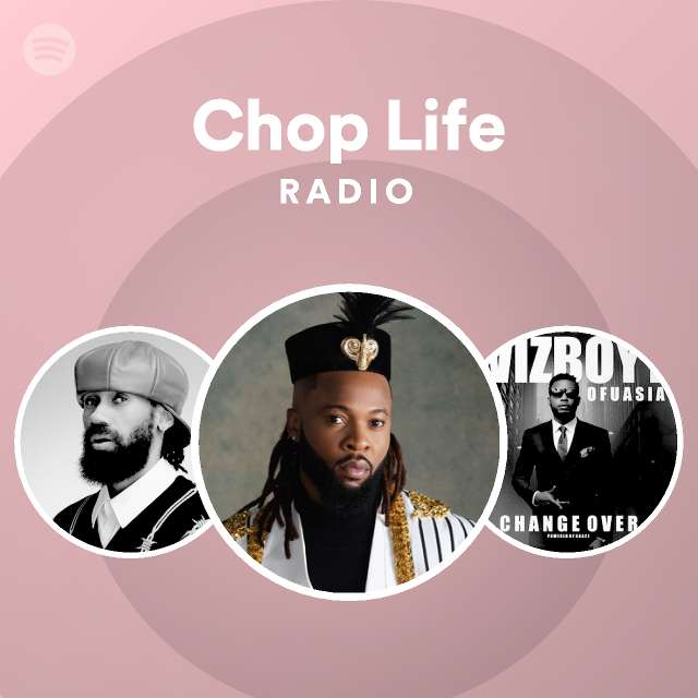 Chop Life Radio - playlist by Spotify | Spotify