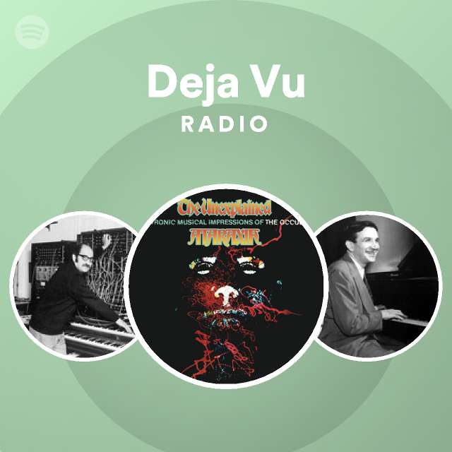 Deja Vu Radio - playlist by Spotify | Spotify