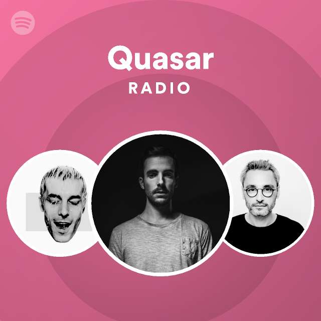 Quasar Radio - playlist by Spotify | Spotify