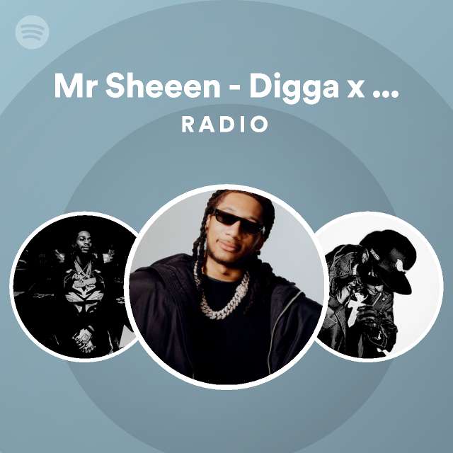Mr Sheeen - Digga D x Russ Millions Radio - playlist by Spotify | Spotify