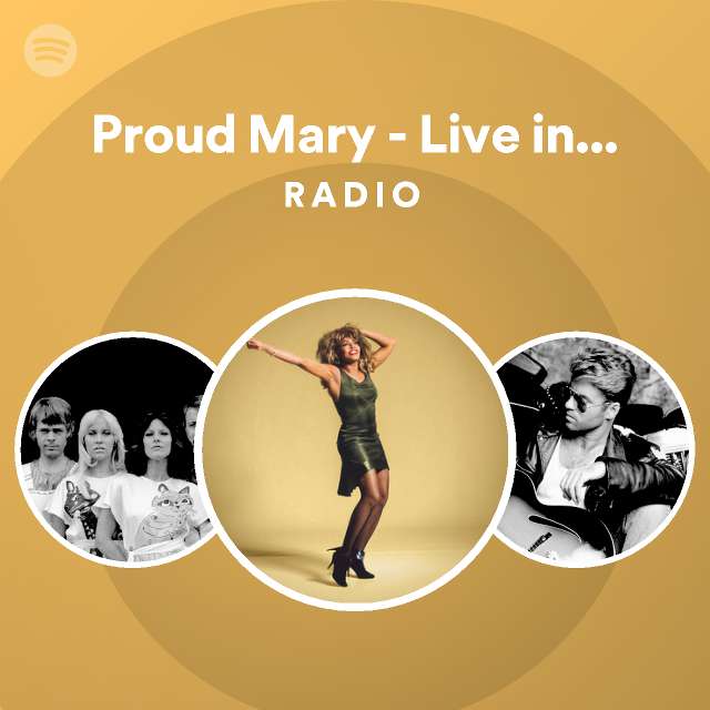 Proud Mary - Live in Arnhem Radio - playlist by Spotify | Spotify
