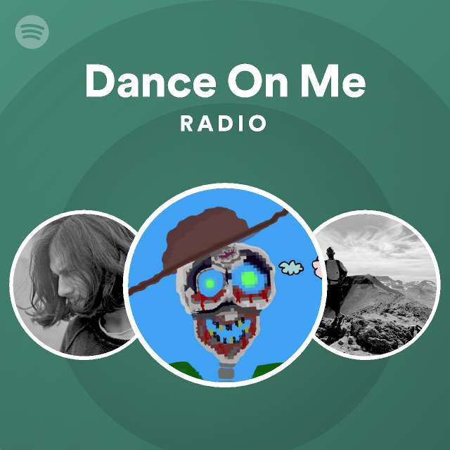 Dance On Me Radio - playlist by Spotify | Spotify