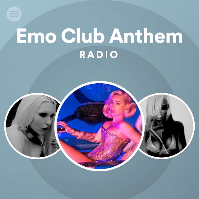 Emo Club Anthem Radio - playlist by Spotify | Spotify