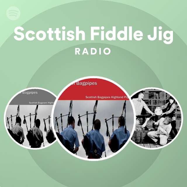 Scottish Fiddle Jig Radio - playlist by Spotify | Spotify