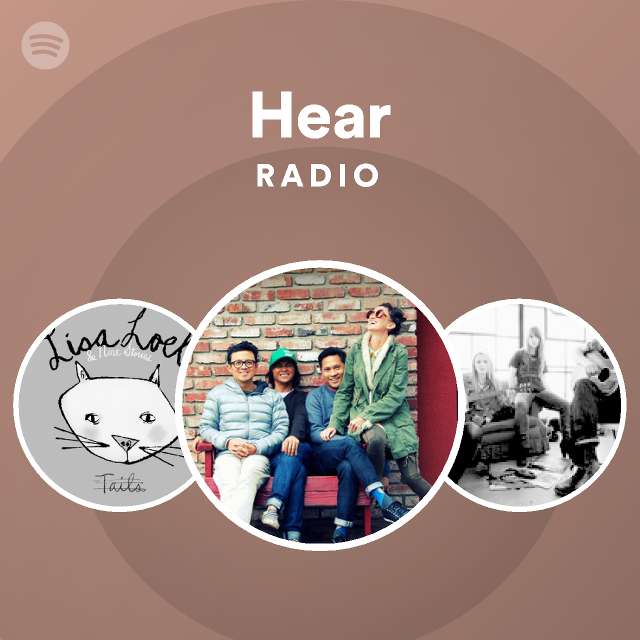 Hear Radio - playlist by Spotify | Spotify