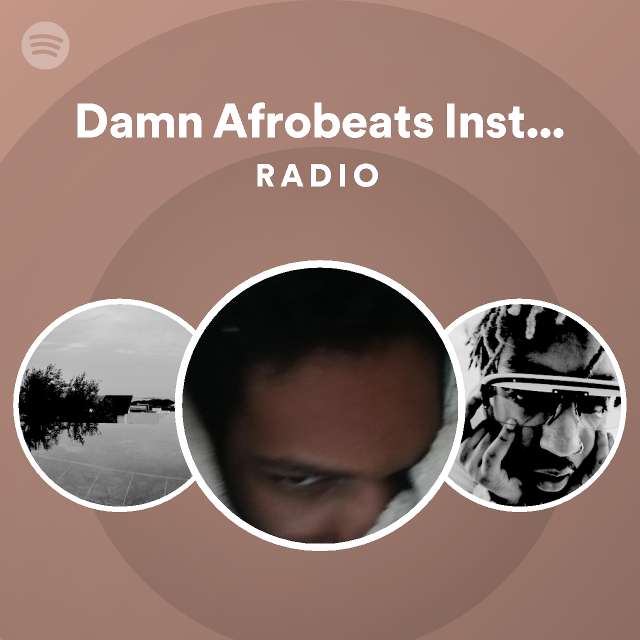 Damn Afrobeats Instrumental Guitar Radio | Spotify Playlist