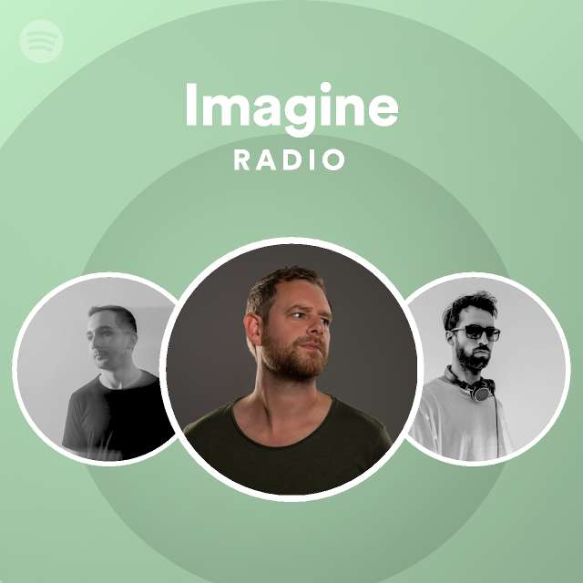 Imagine Radio - playlist by Spotify | Spotify