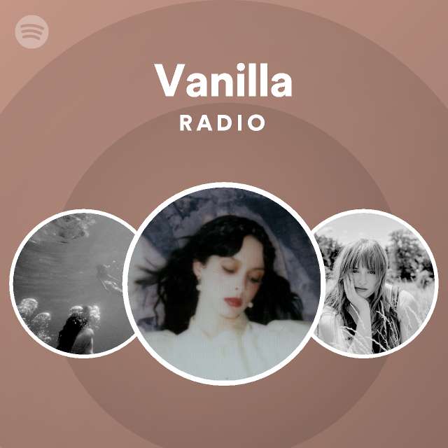 Vanilla Radio - playlist by Spotify | Spotify