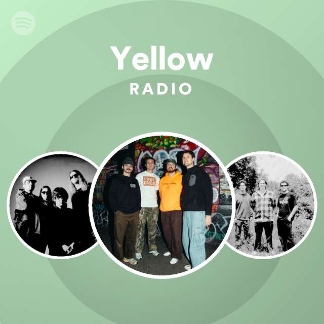 Yellow Radio | Spotify Playlist