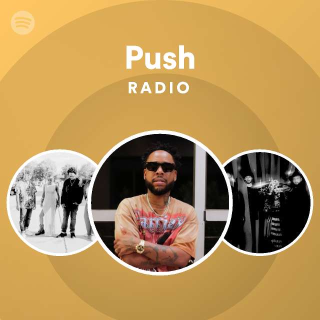 Push Radio - playlist by Spotify | Spotify