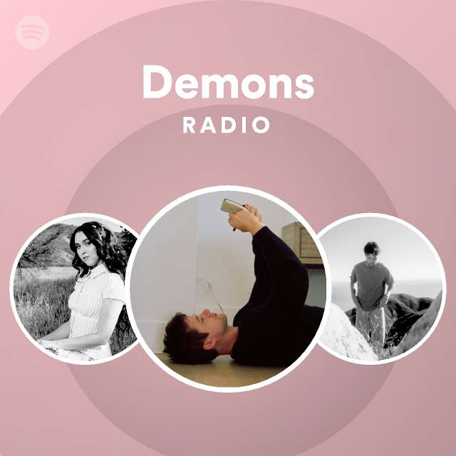 Demons Radio - playlist by Spotify | Spotify