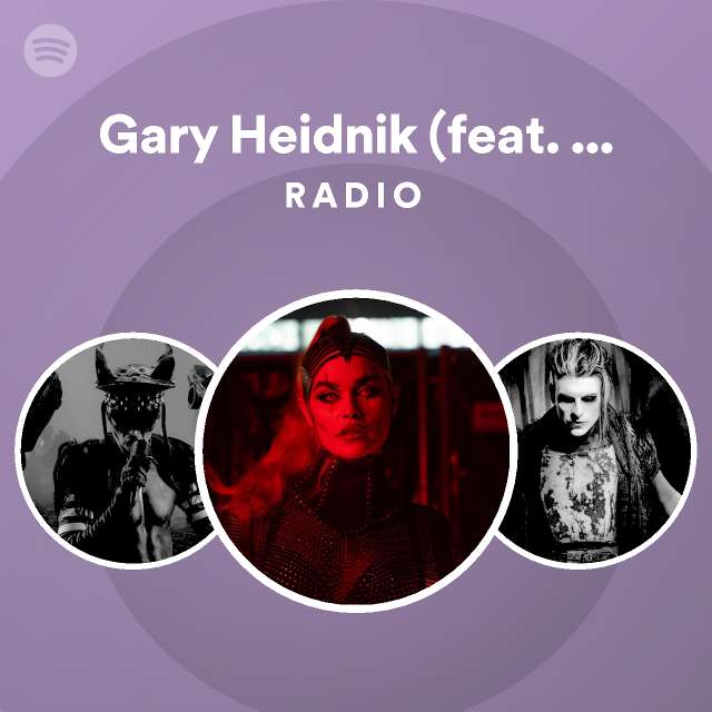 Gary Heidnik (feat. Jonathan Davis) Radio - playlist by Spotify | Spotify