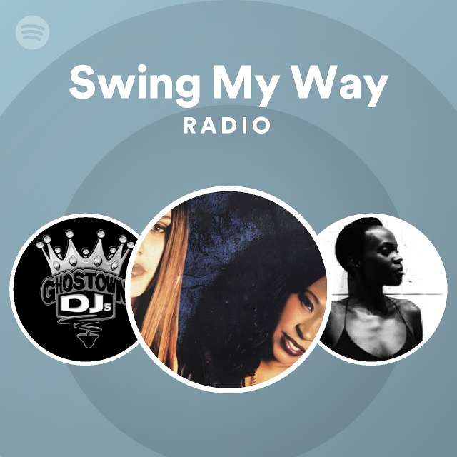 Swing My Way Radio - playlist by Spotify | Spotify