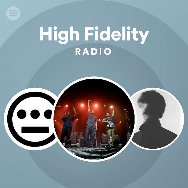 High Fidelity Radio - playlist by Spotify | Spotify