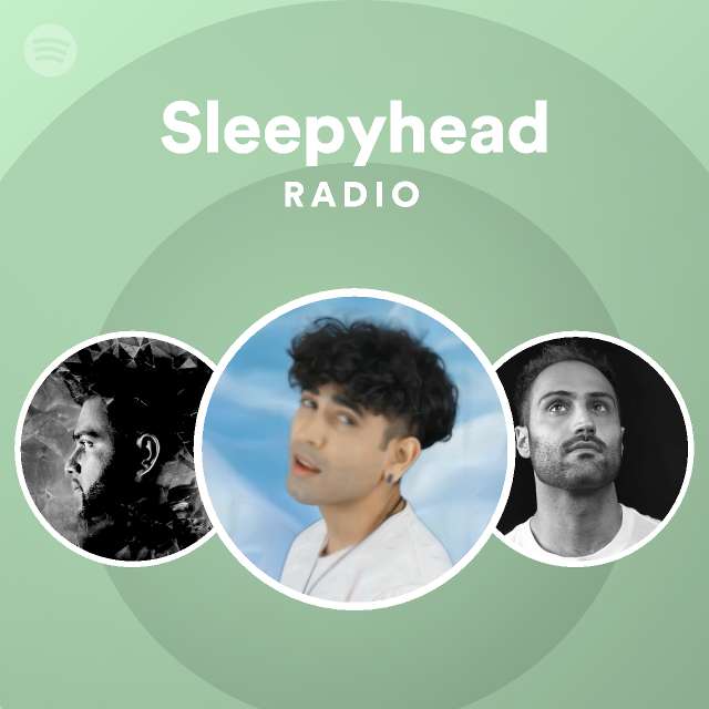 Sleepyhead Radio - playlist by Spotify | Spotify