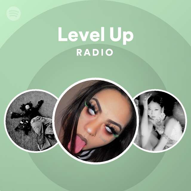 Level Up Radio - playlist by Spotify | Spotify