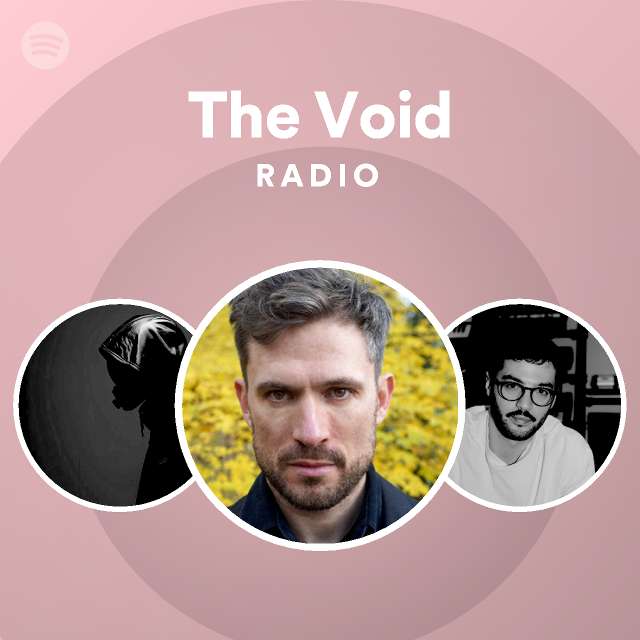 The Void Radio - playlist by Spotify | Spotify
