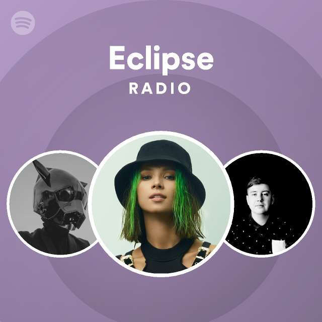 Eclipse Radio - playlist by Spotify | Spotify