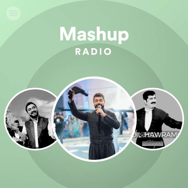Mashup Radio - playlist by Spotify | Spotify