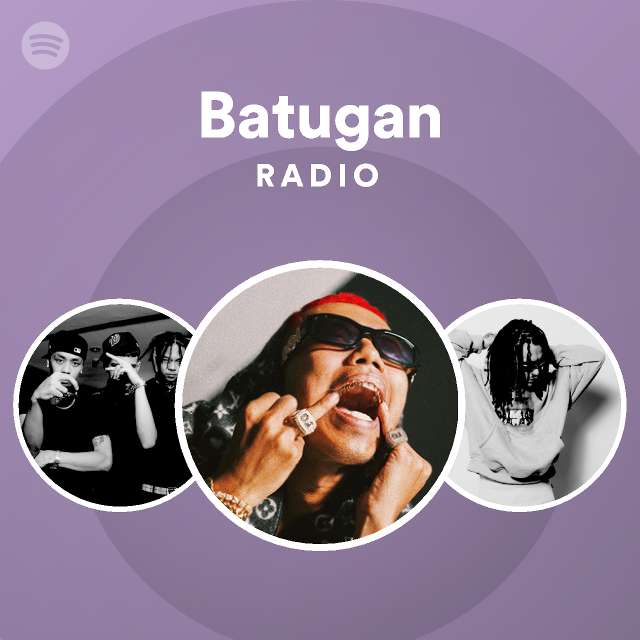 Batugan Radio - playlist by Spotify | Spotify