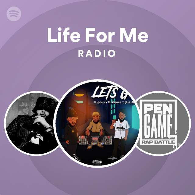 Life For Me Radio - playlist by Spotify | Spotify
