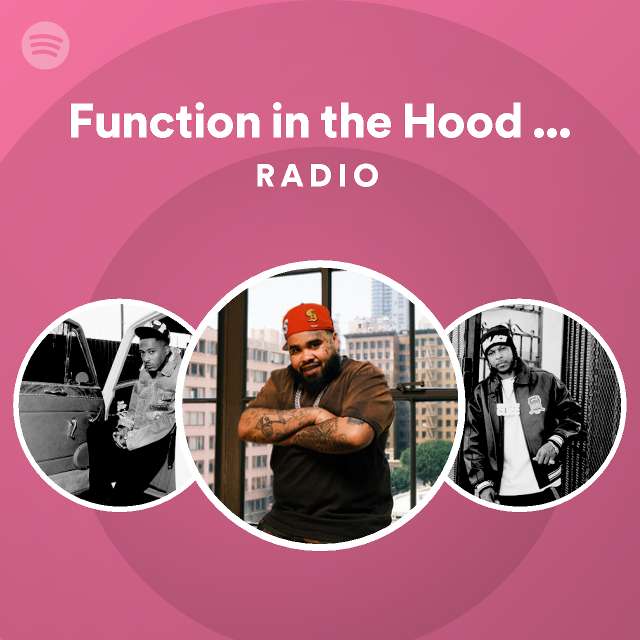 Function in the Hood (feat. Azchike) Radio - playlist by Spotify | Spotify