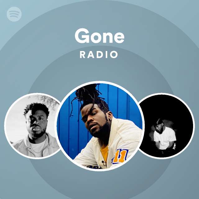 Gone Radio - playlist by Spotify | Spotify